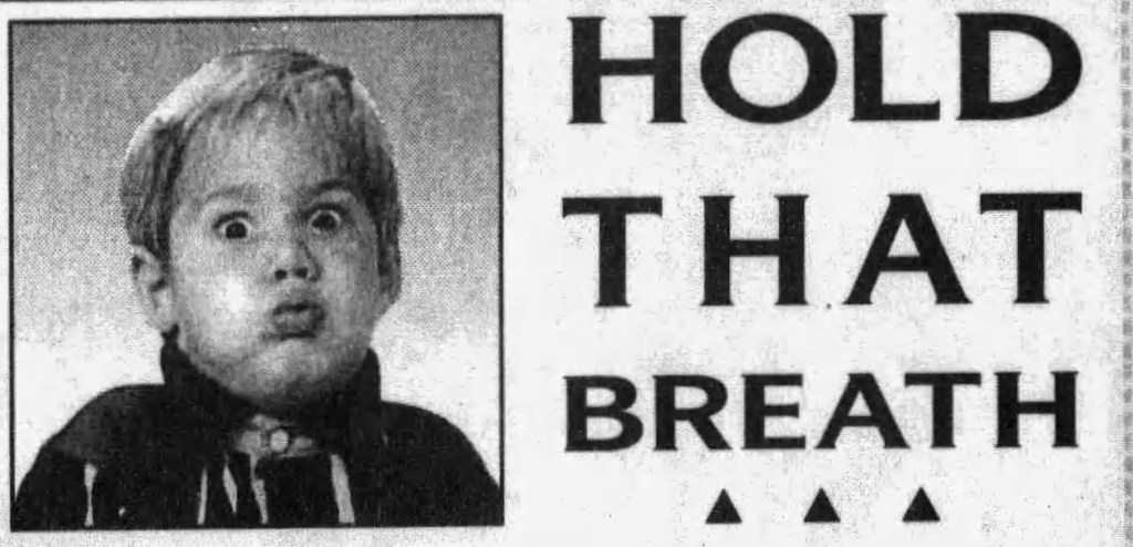 ‘don’t hold your breath’: meaning and origin – word histories